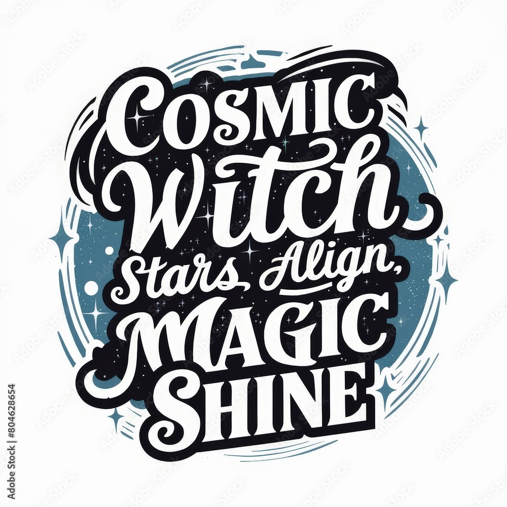 A captivating lettering design featuring the phrase "Cosmic Witch Stars ...