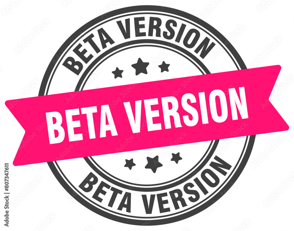 beta version stamp. beta version label on transparent background. round ...