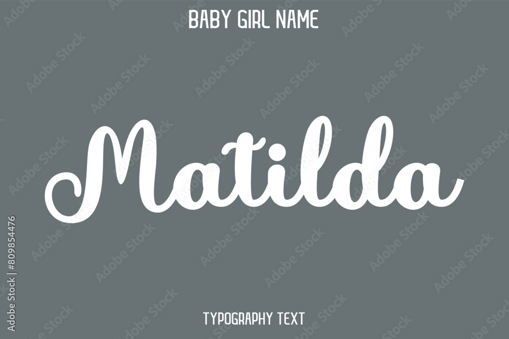 Poster Matilda Baby Girl Name - Handwritten Cursive Lettering Modern ...