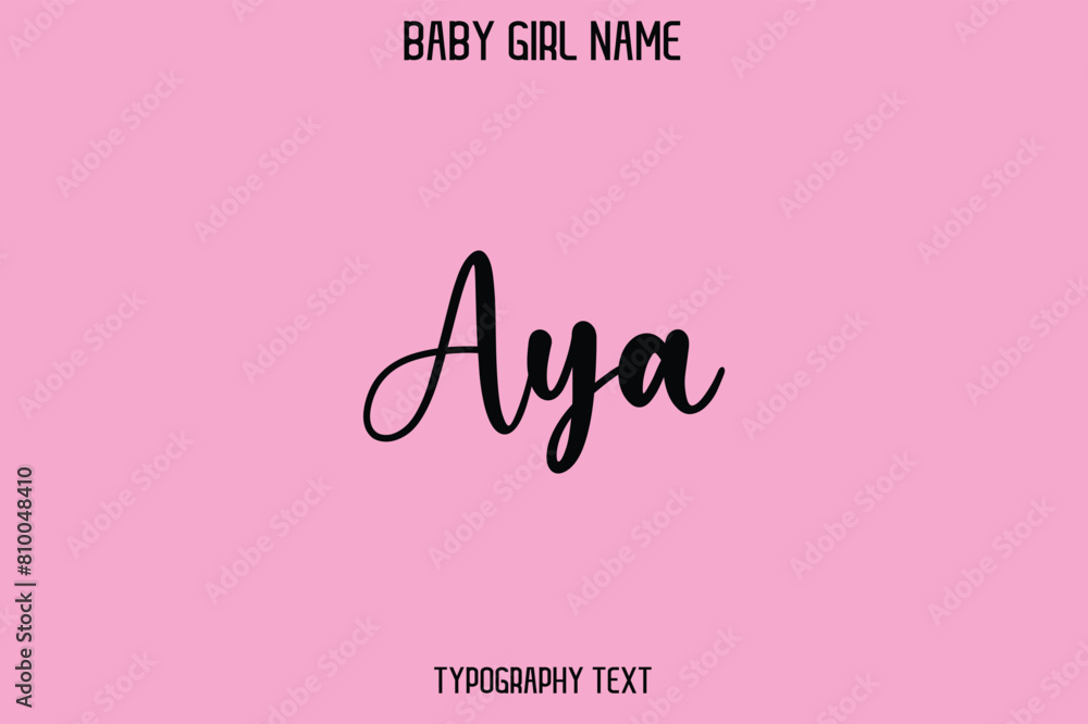 Poster Aya Baby Girl Name - Handwritten Cursive Lettering Modern Text ...