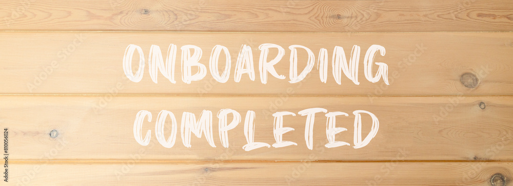 Onboarding completed symbol. Concept words Onboarding completed on ...