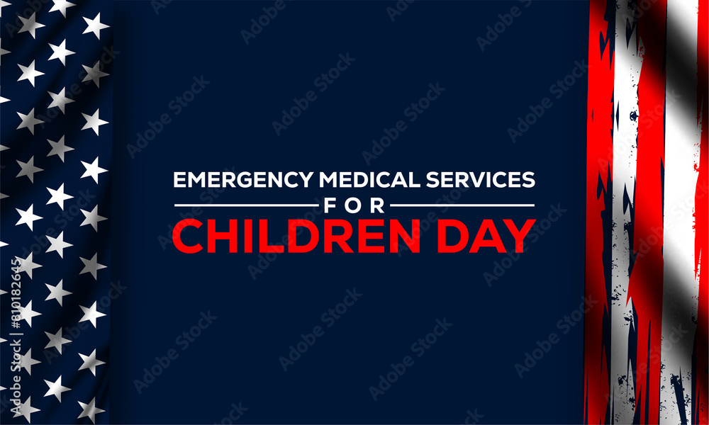 Emergency Medical Services For Children Day (EMSC). May 24. Holiday ...