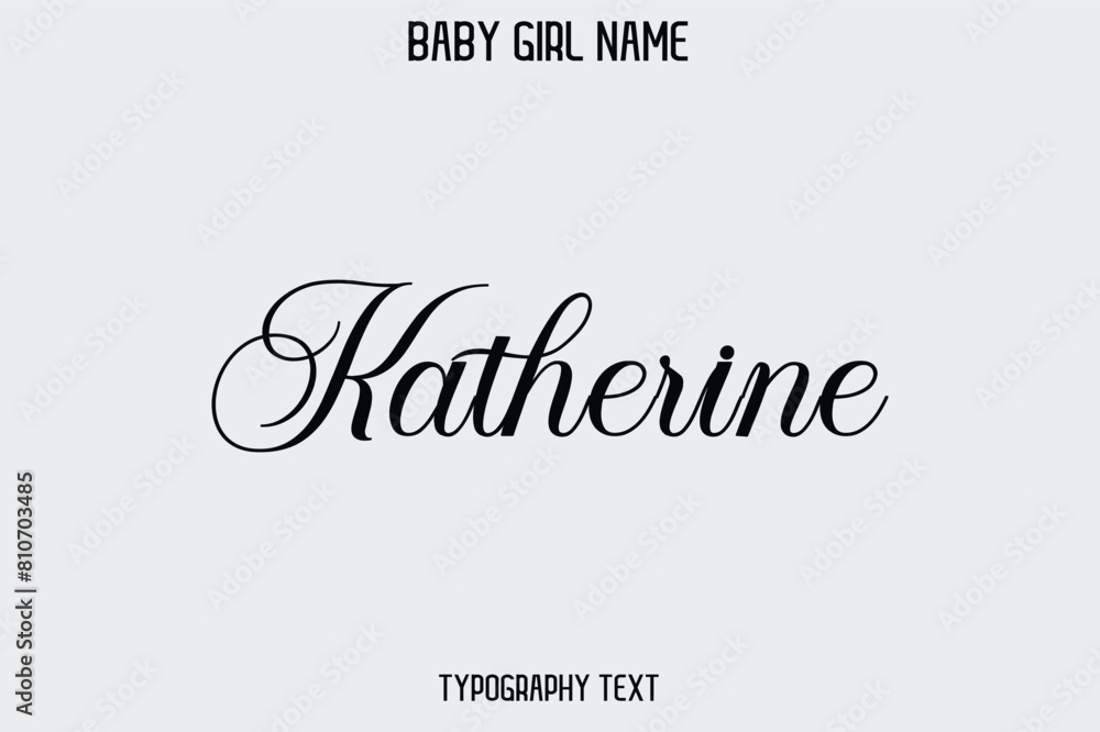 Katherine Baby Girl Name - Handwritten Lettering Modern Cursive ...