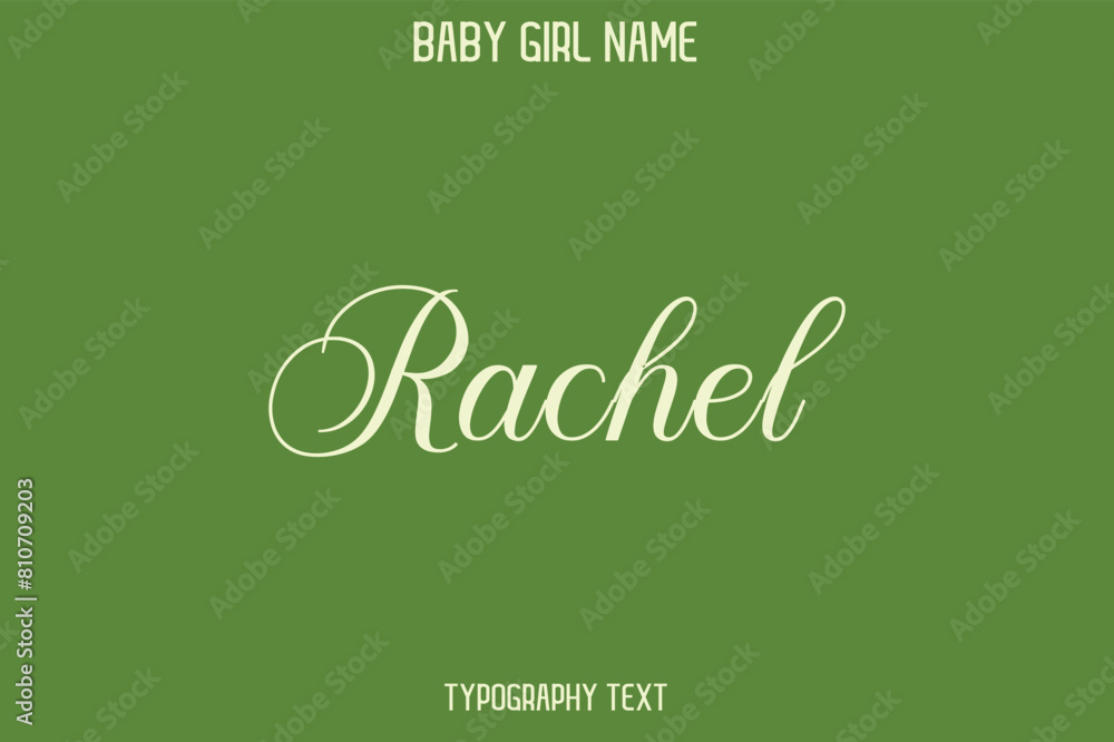 Rachel. Baby Girl Name - Handwritten Cursive Lettering Modern ...