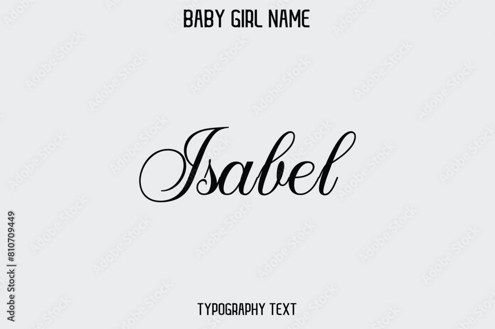 Isabel Woman's Name Cursive Hand Drawn Lettering Vector Typography Text ...