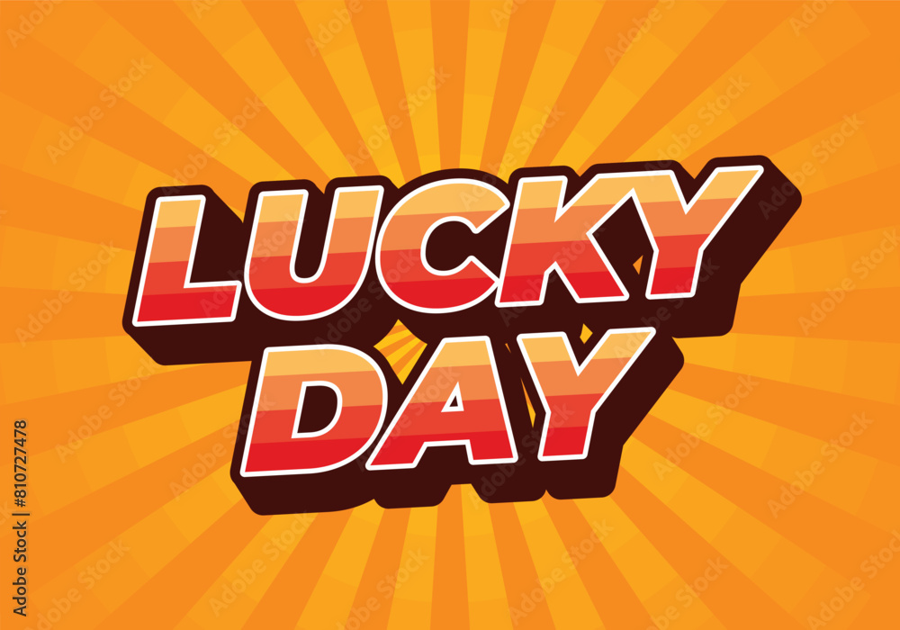 Lucky day. Text effect in 3D style with good colors Stock Vector ...
