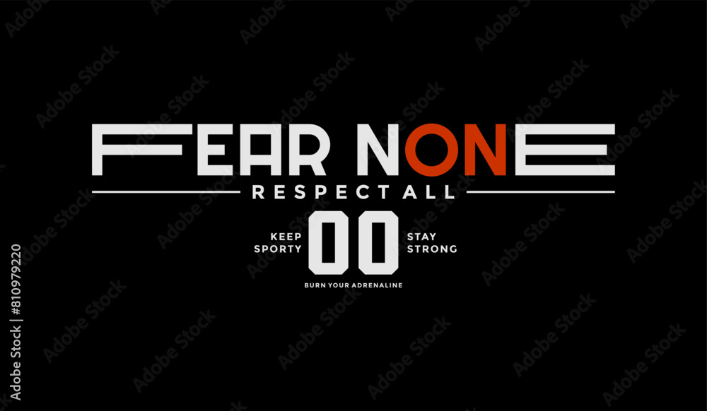 Fear none, respect, abstract typography motivational quotes modern ...