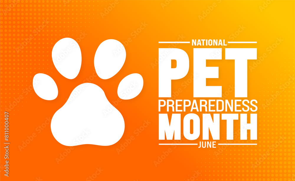 June is National Pet Preparedness Month background template. Holiday ...