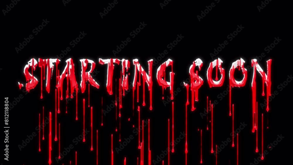Starting Soon text with dripping blood on alpha channel suitable for ...