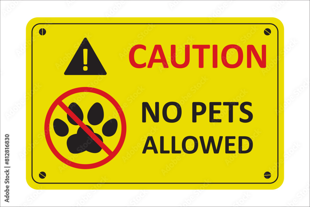 Animal prevention sign. Yellow caution board with black and red message ...