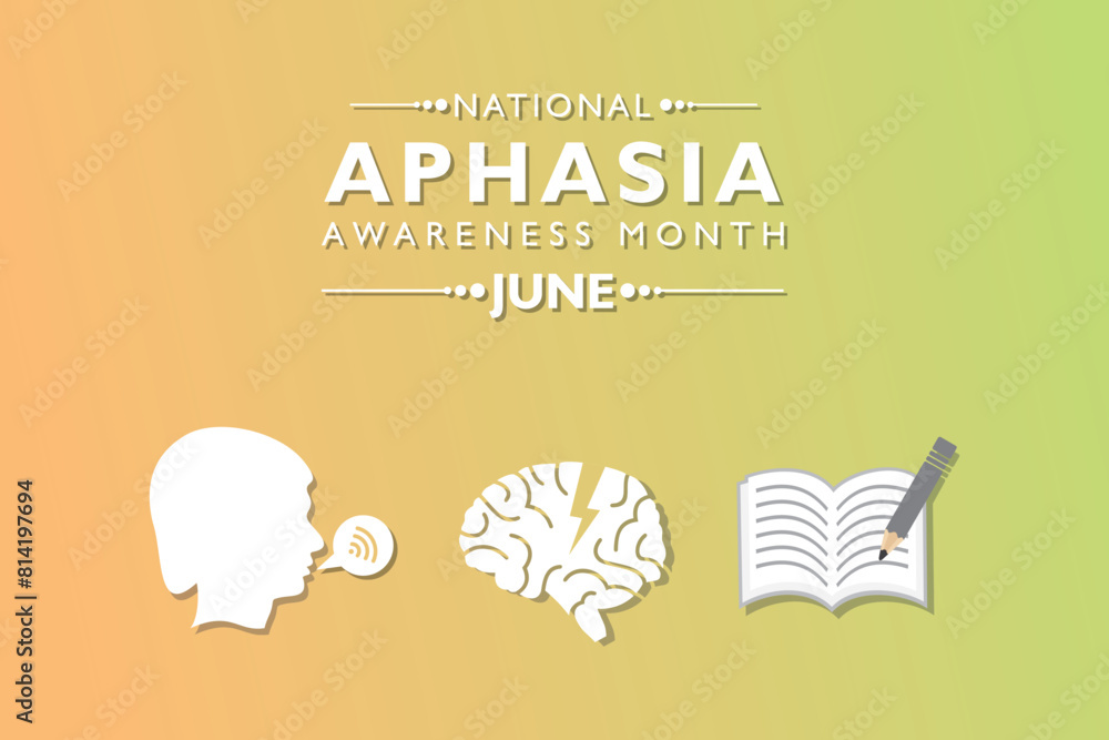 National Aphasia Awareness Month observed in June every year. it is a ...