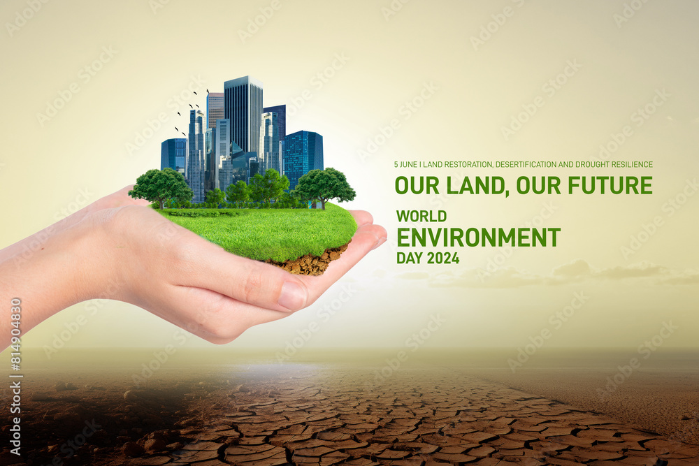World Environment Day 2024 concept - Land restoration, desertification and drought resilience ...