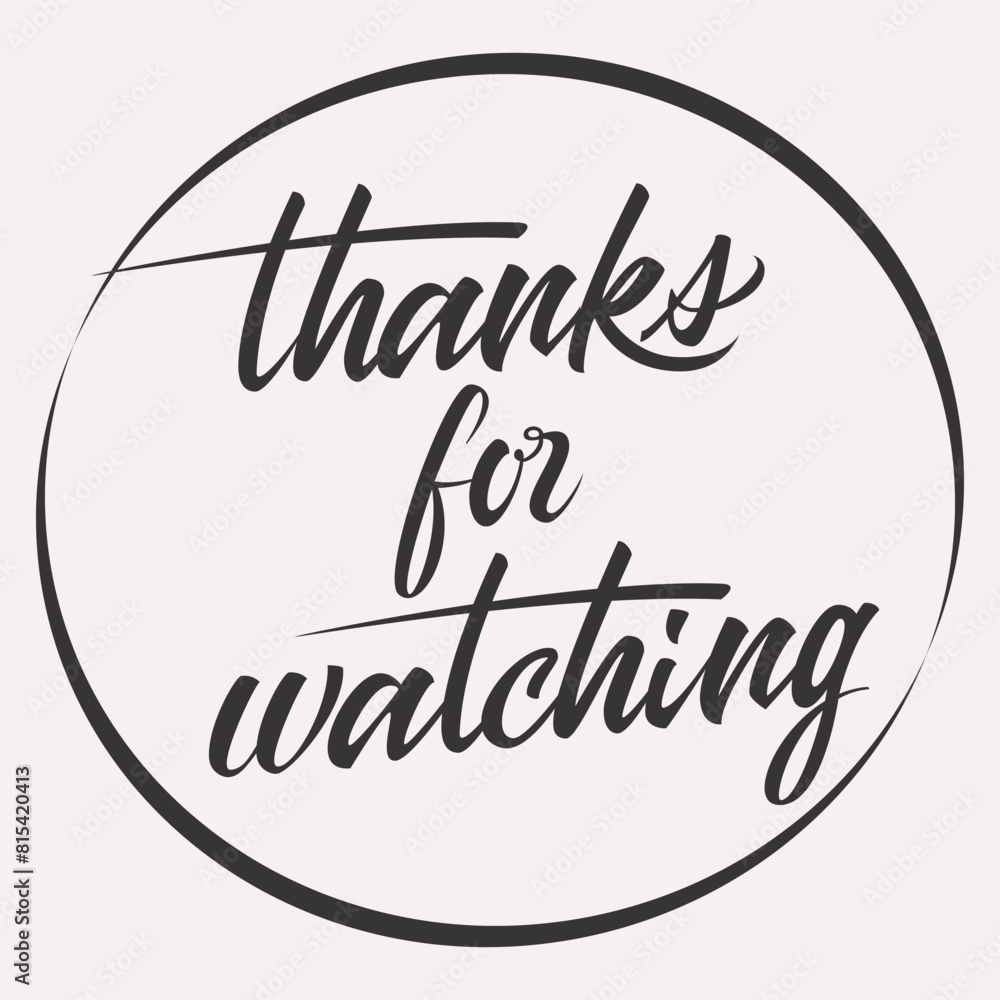 Vintage vector thanks for watching handwritten inscription. hand drawn ...