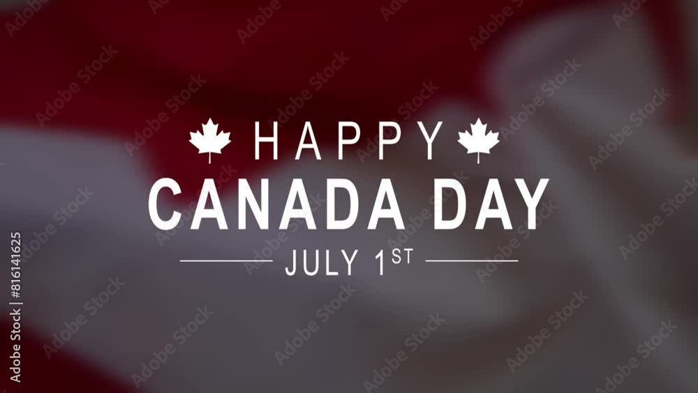 Text celebrate Canada Day animation. Canada flag waving. National flag ...