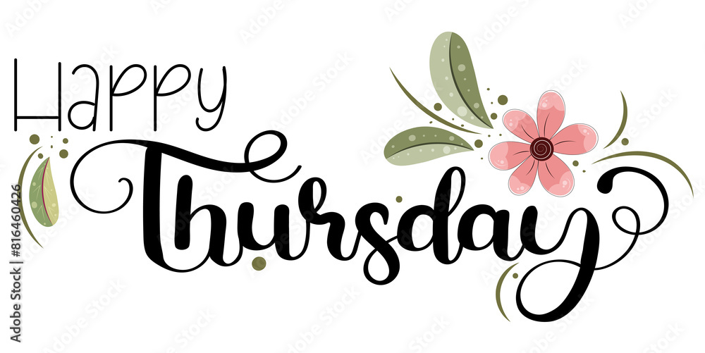 Happy THURSDAY. Hello Thursday vector days of the week with flowers and ...