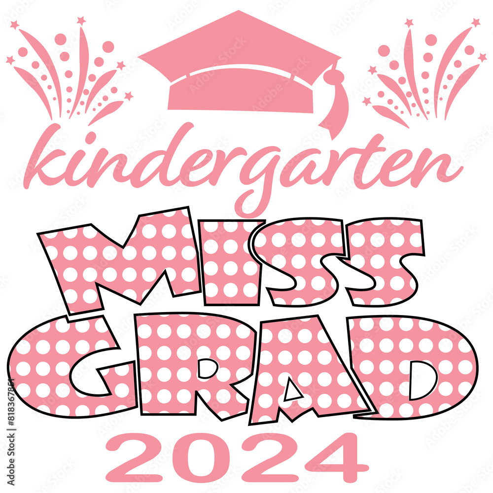 Miss Kindergarten Grad, Girls Kindergarten Graduation Shirt svg, Cricut ...
