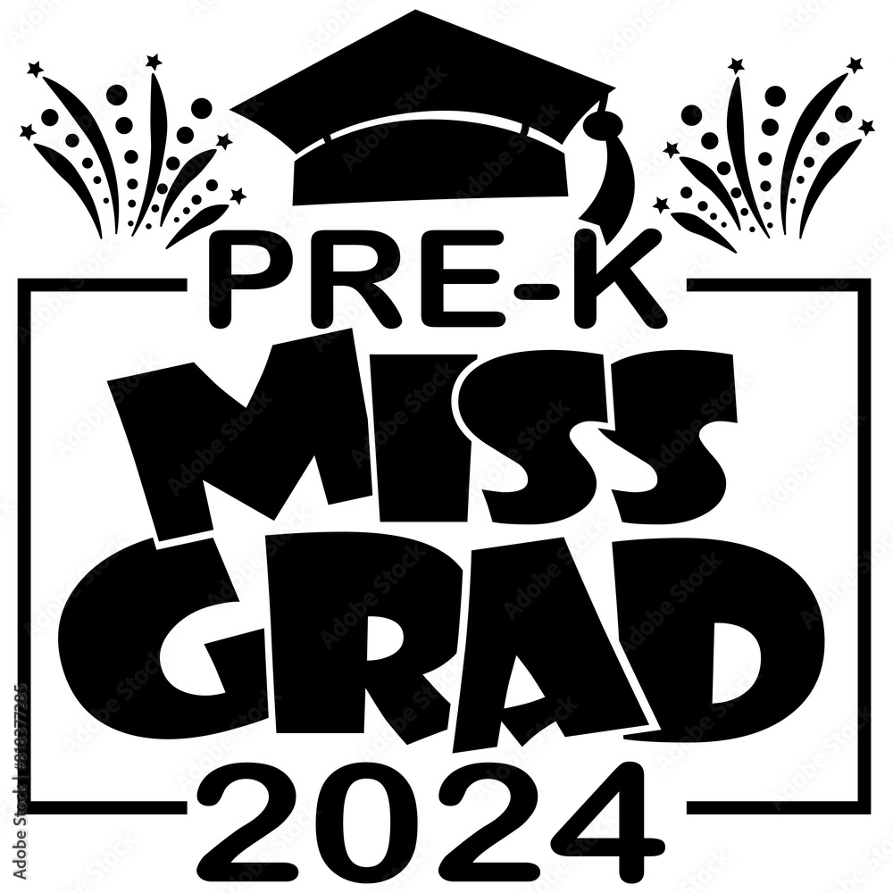 Miss Pre-K Grad Svg, Pre-K Graduation 2024, 2024 Pre-K Grad, Preschool ...