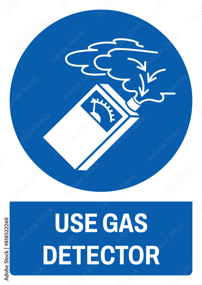 ISO mandatory safety signs_use gas detector size a4/a3/a2/a1 Stock ...
