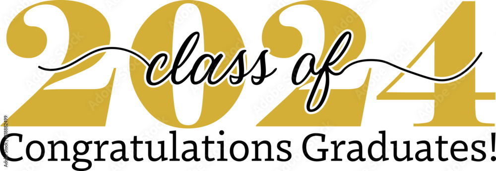 Class of 2024 Congratulations Graduates Graphic Design. Gold 2024 ...