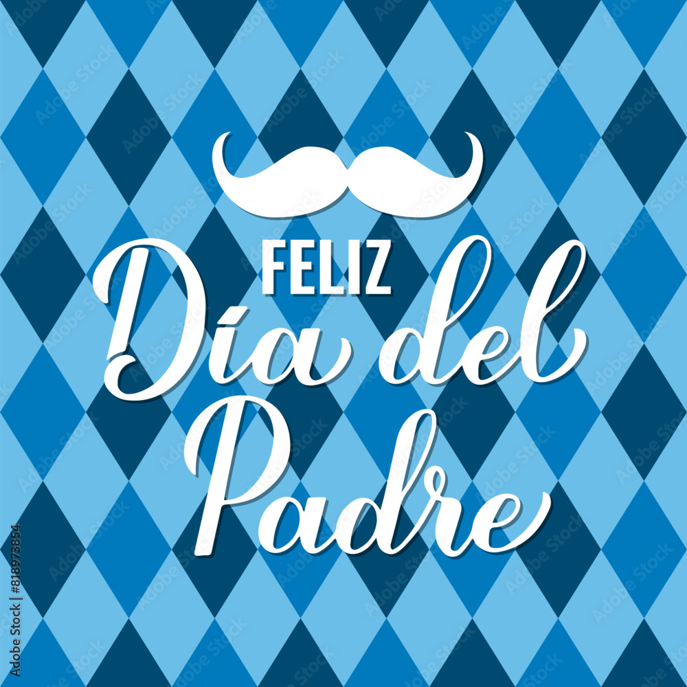 Happy Fathers Day in Spanish. Feliz dia del Padre calligraphy hand ...