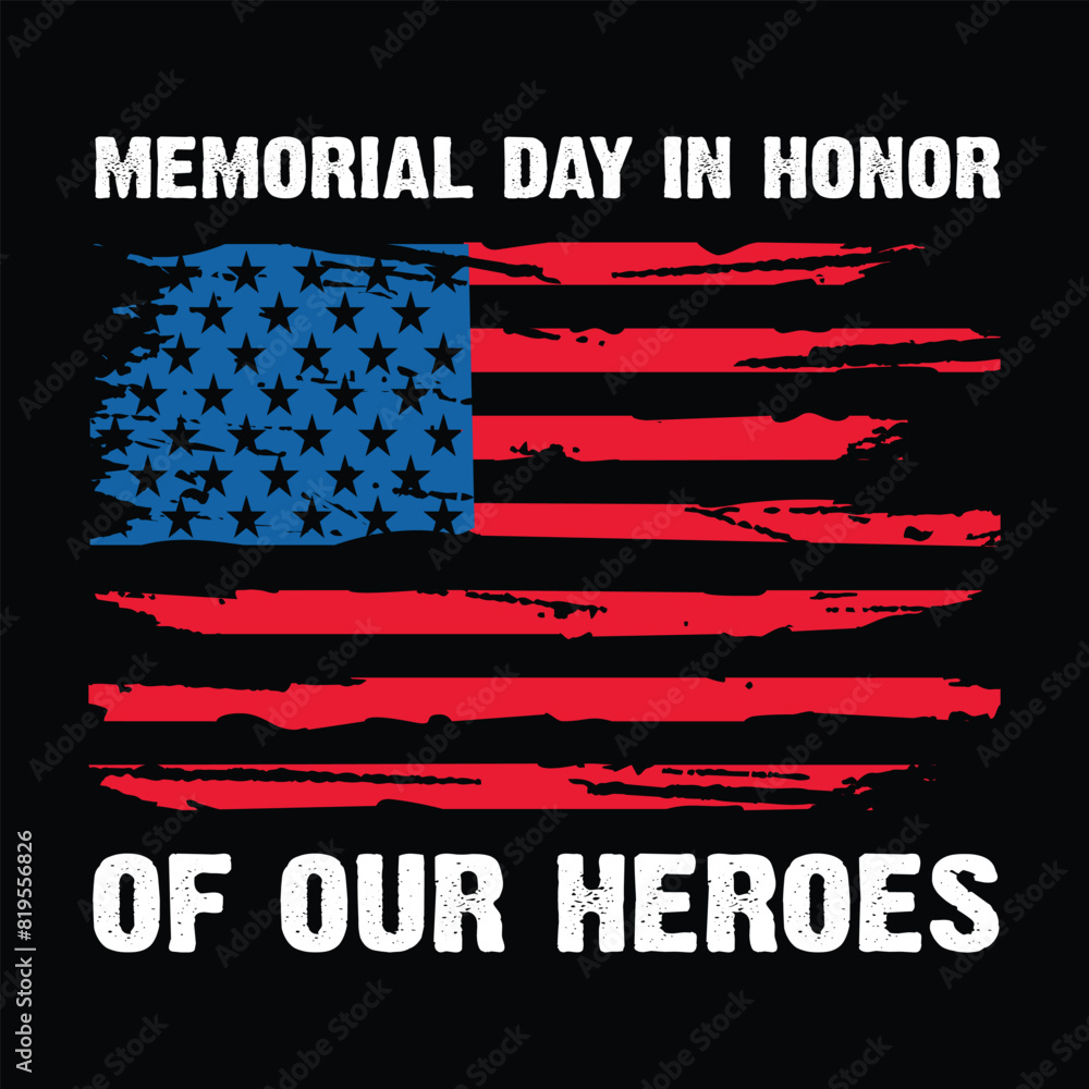 Memorial Day. May 27, 2024. Memorial Day In Honor Of Our Heroes. Usa ...