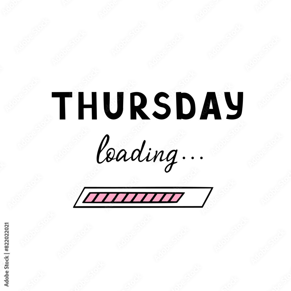 Thursday loading. Days of week concept. Vector Illustration for ...