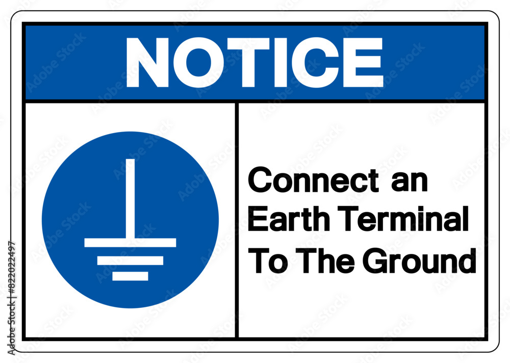 Notice Connect An Earth Terminal To The Ground Symbol Sign,Vector ...