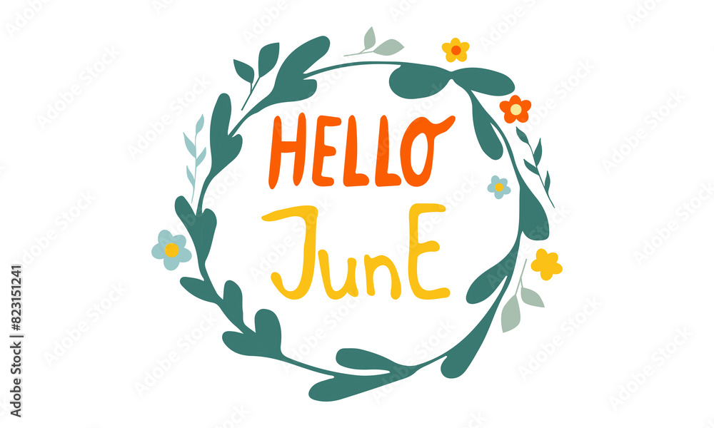 Handwritten, hello June, lettering message. June welcome quote with ...