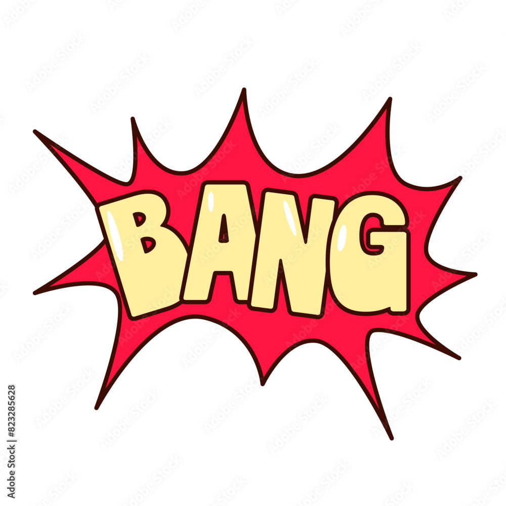Groovy cartoon sticker with red speech bubble and Bang text. Funny ...
