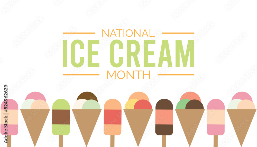 National Ice Cream Month observed every year in July. Template for ...