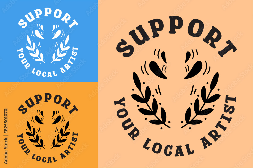 Support your local artist badge lettering poster design. Aesthetic text ...