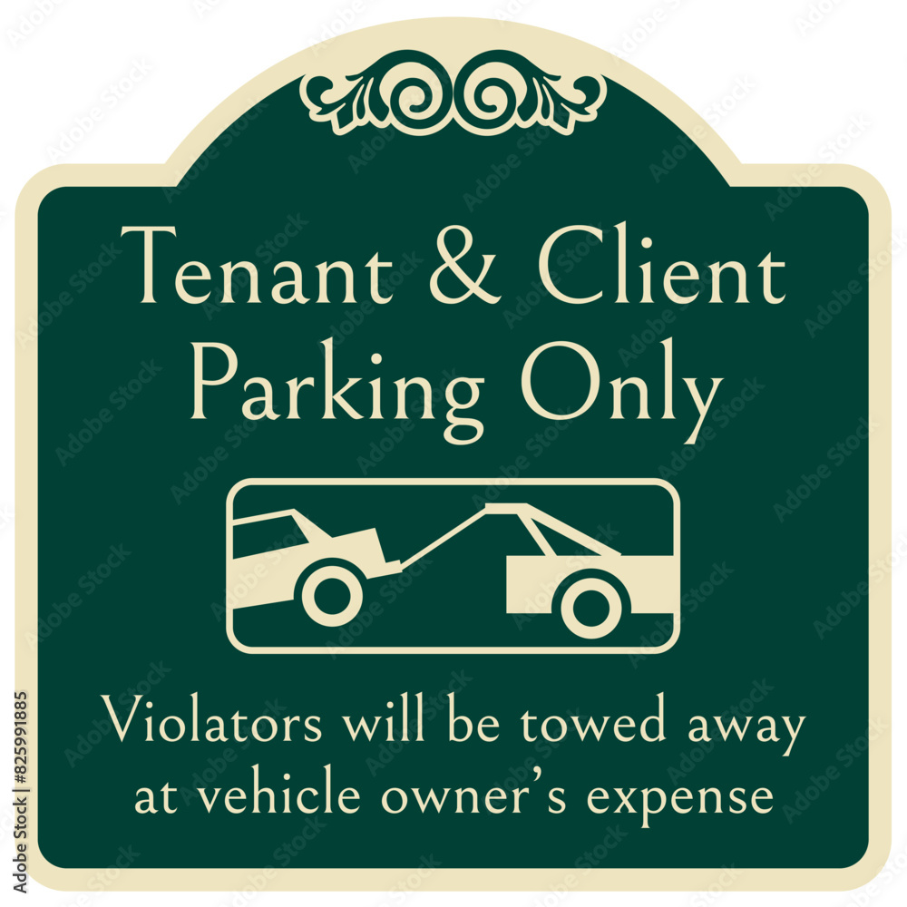 Client parking sign tenant and client parking only. Violators will be ...