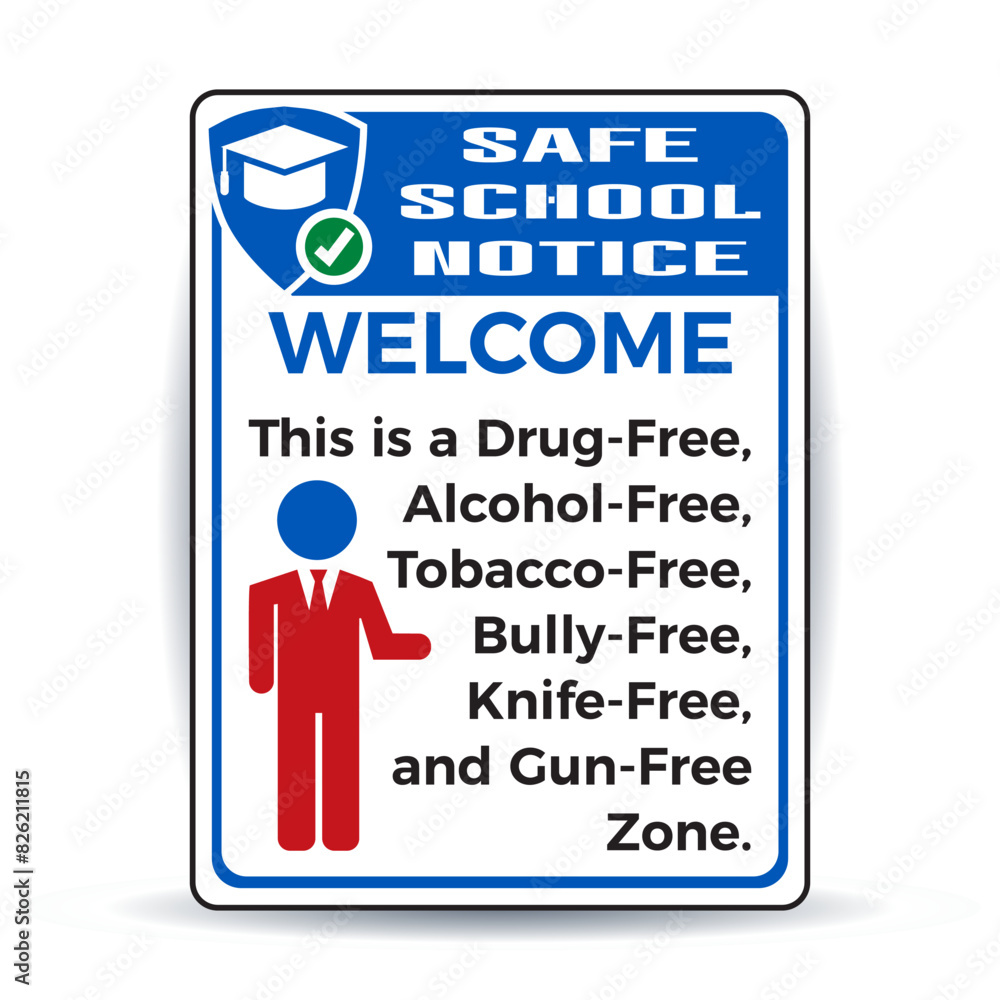 Safe School Notice Alcohol, Drug and Weapon Free Zone Sign. Alcohol ...