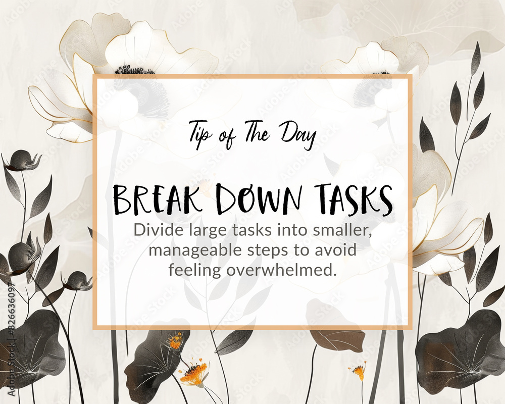 Break Down Tasks Inspirational Tip of the Day Card - Divide Large Tasks ...
