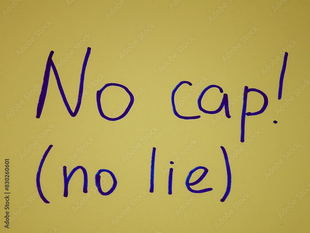 Words "no cap", written on a sheet of yellow paper, various words and ...