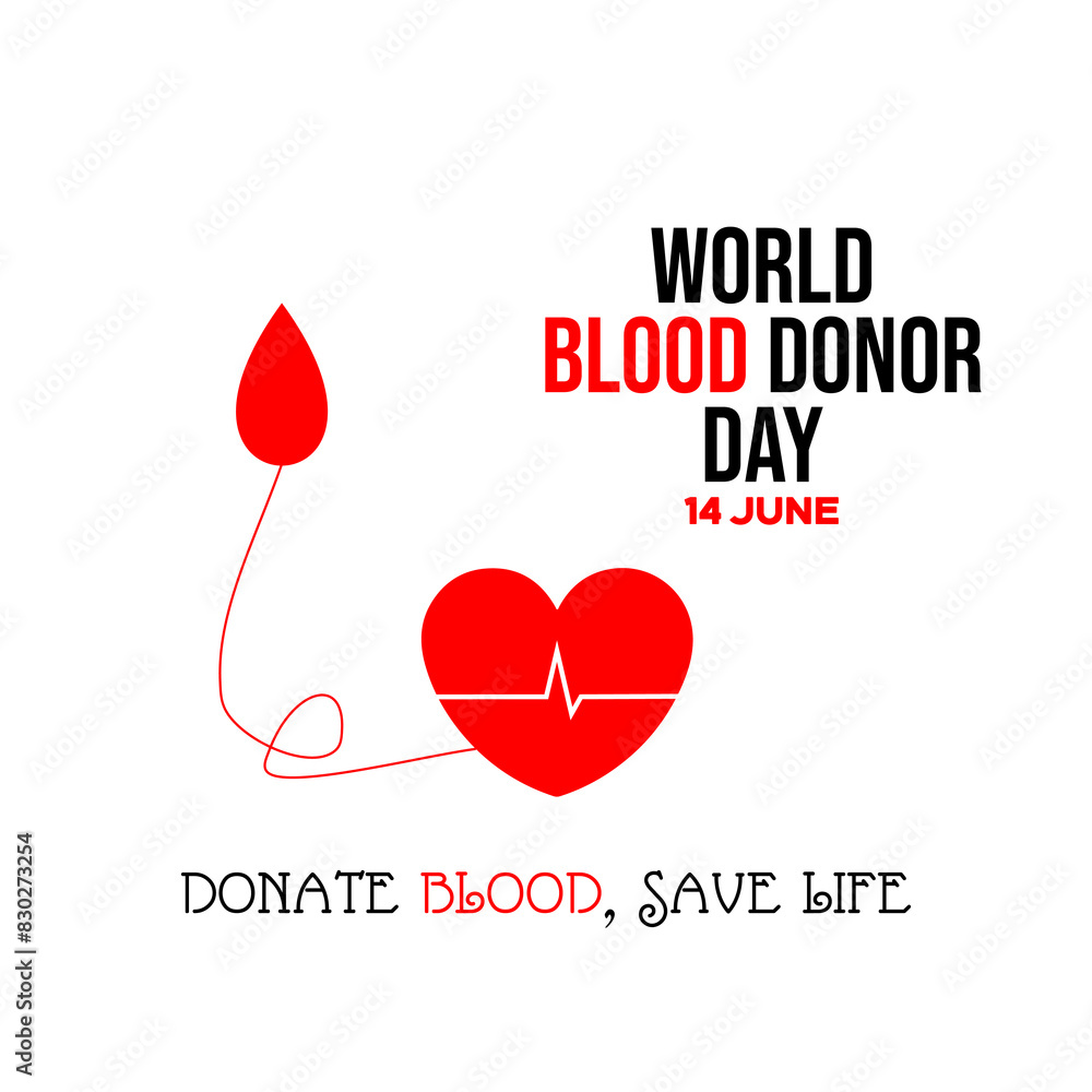 Blood Donor Day. Donate Blood, Save Life concept for 14th June. World ...