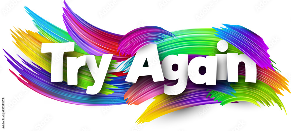 Try again paper word sign with colorful spectrum paint brush strokes ...