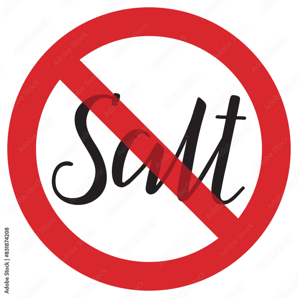 No salt. The handwritten word salt is in prohibition sign. Inscription ...