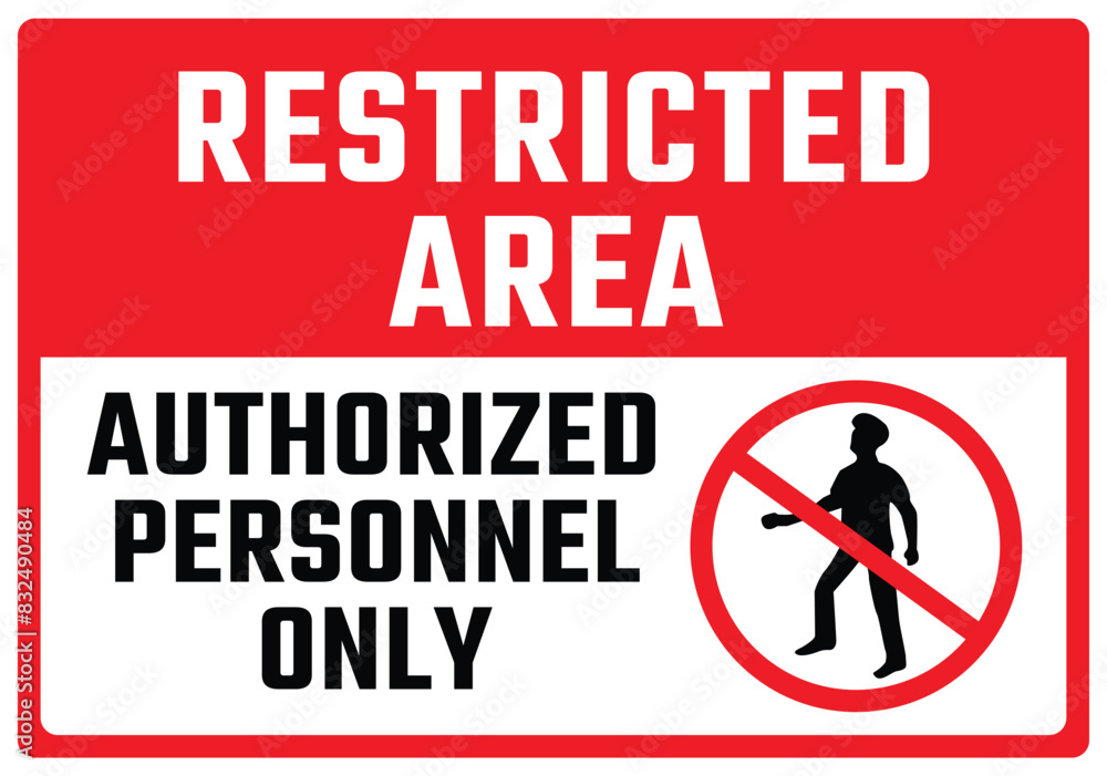 Poster Restricted area authorized personnel only symbol sign, Do Not ...