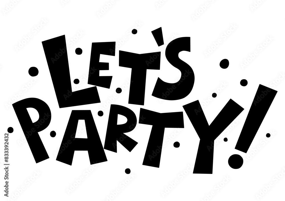 Let's Party lettering. Handwritten english phrase, black invitation ...