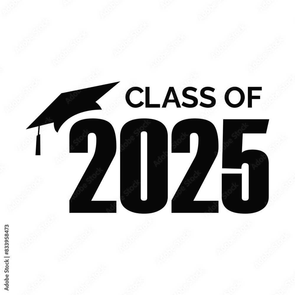 Class of 2025 typography design vector. Text for design, congratulation ...