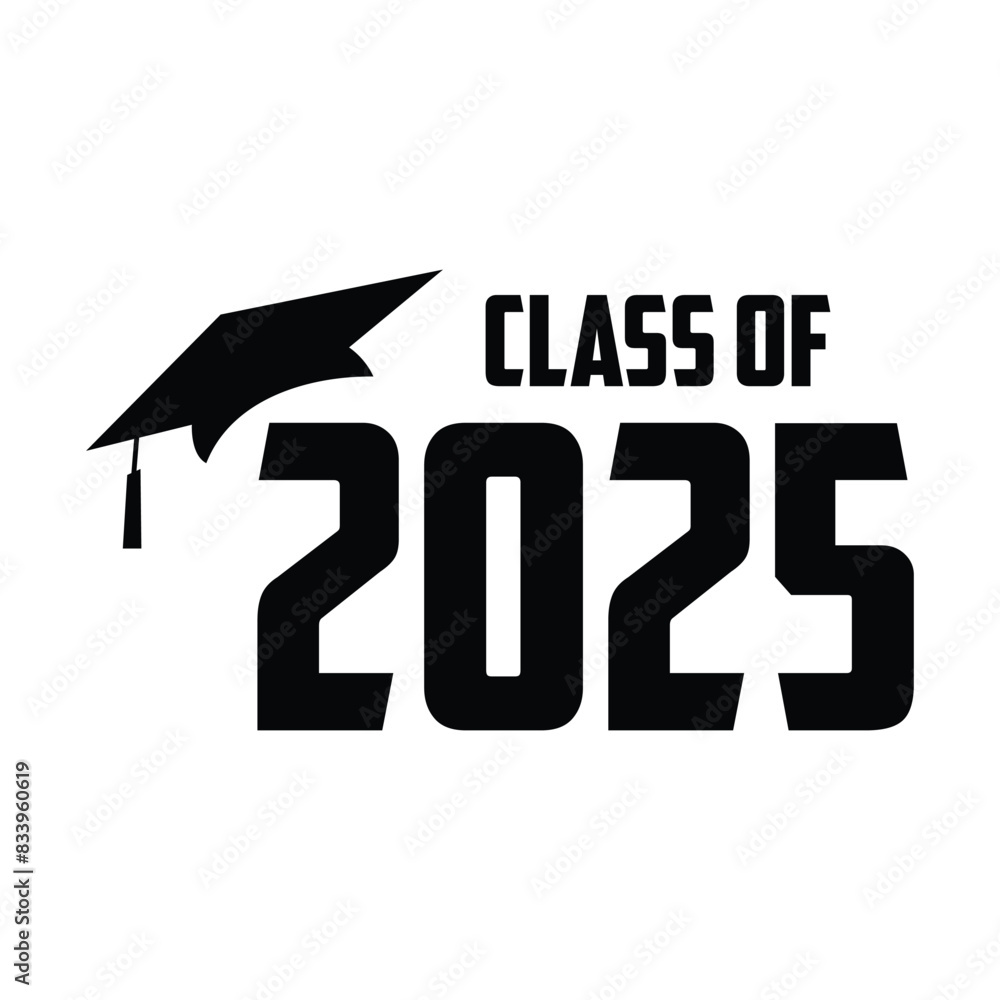 Class of 2025 typography design vector. Text for design, congratulation ...