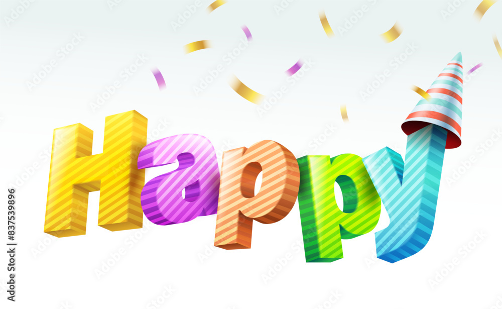 "HAPPY" lettering concept. Colorful 3D letters wearing party hats and ...