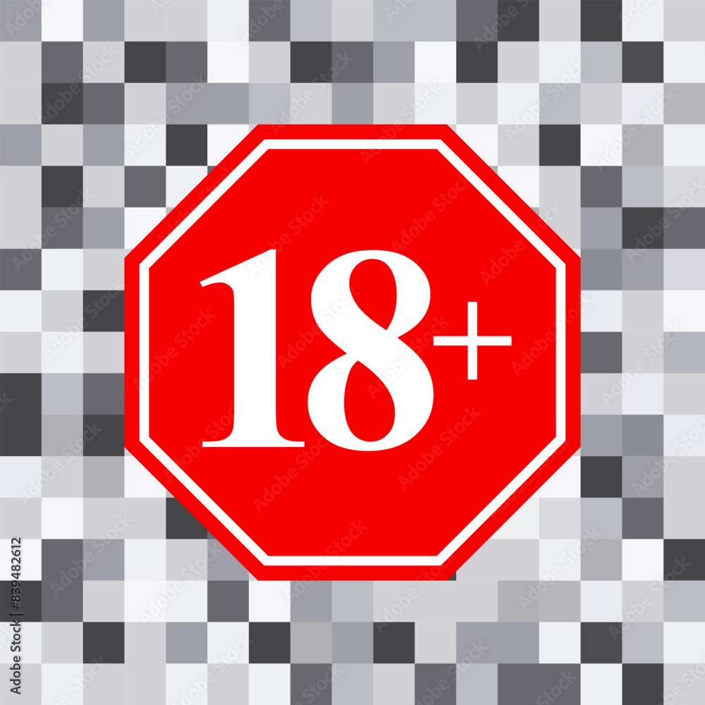 18 sign warning symbol isolated, 18 plus, censored, eighteen age older ...