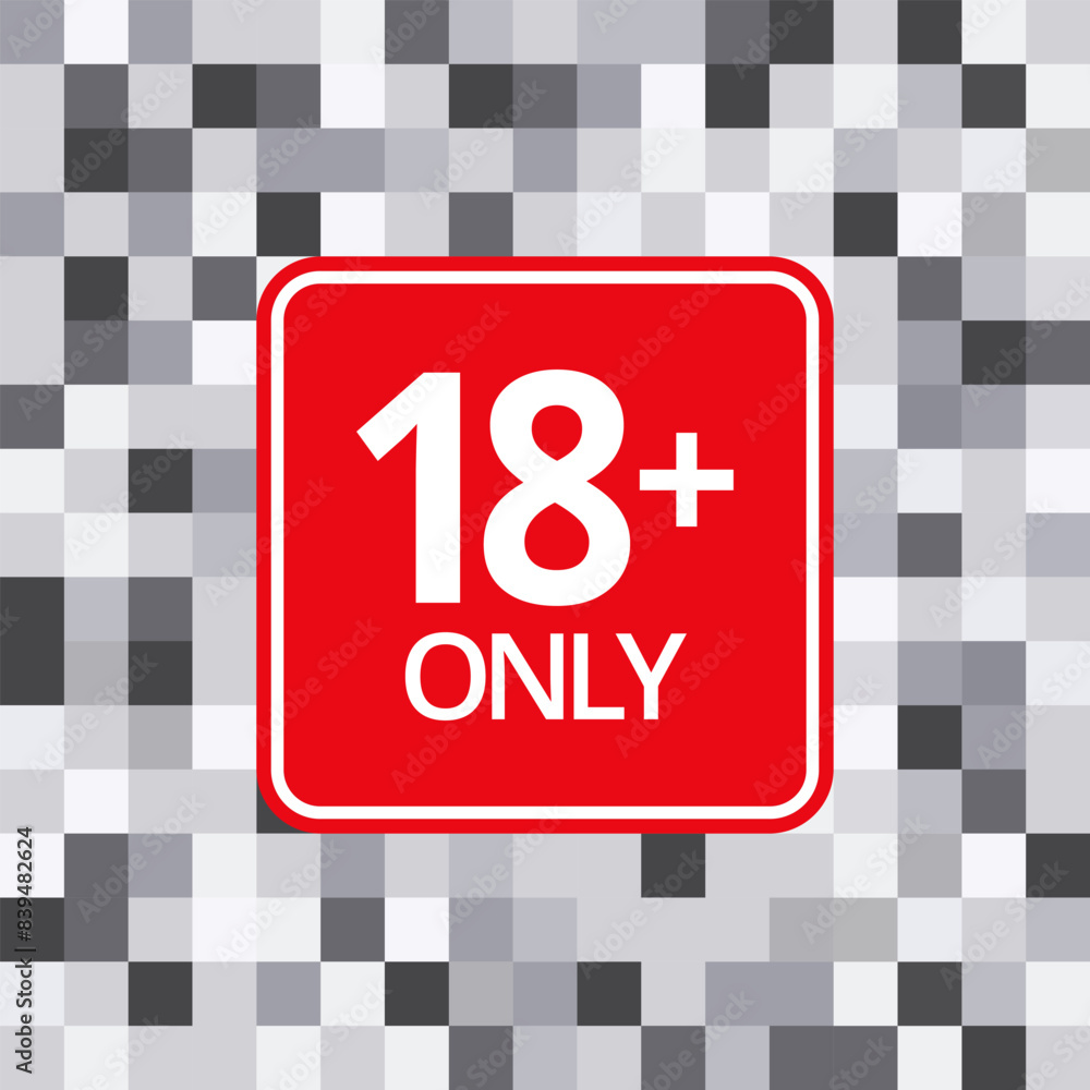 18 sign warning symbol isolated, 18 plus, censored, eighteen age older ...