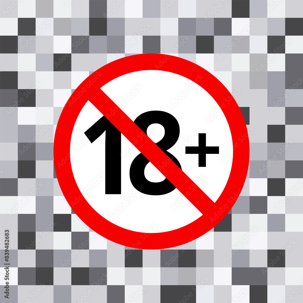18 sign warning symbol isolated, 18 plus, censored, eighteen age older ...