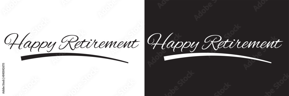 Happy Retirement, hand drawn calligraphy lettering design. Modern ...