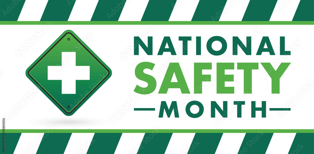 National Safety Month in June. Annual month-long celebrated in United ...