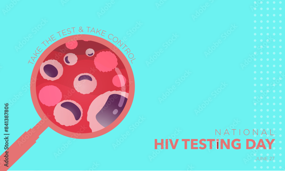 June 27 National HIV Testing Day Greeting Banner. Blood sample under a ...