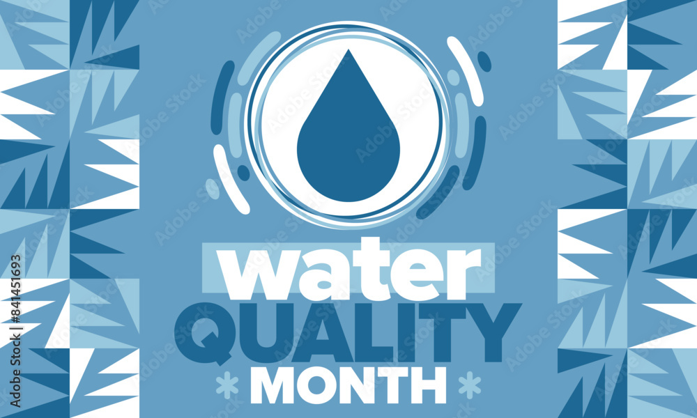 National Water Quality Month in August. Month of studying the water ...